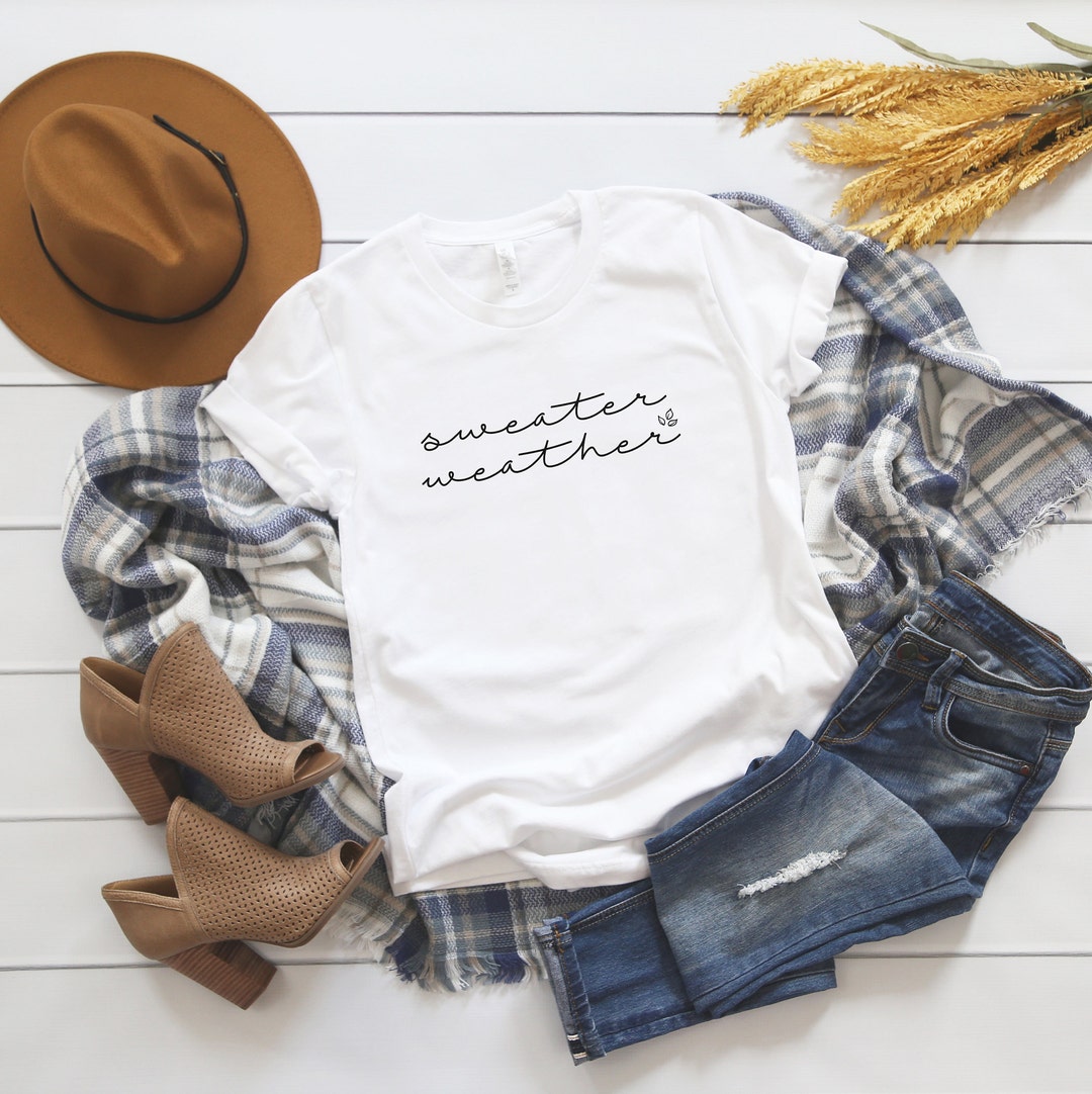 Sweater Weather Shirt // Autumn Shirt // Fall T-shirt // Fall Lover ...