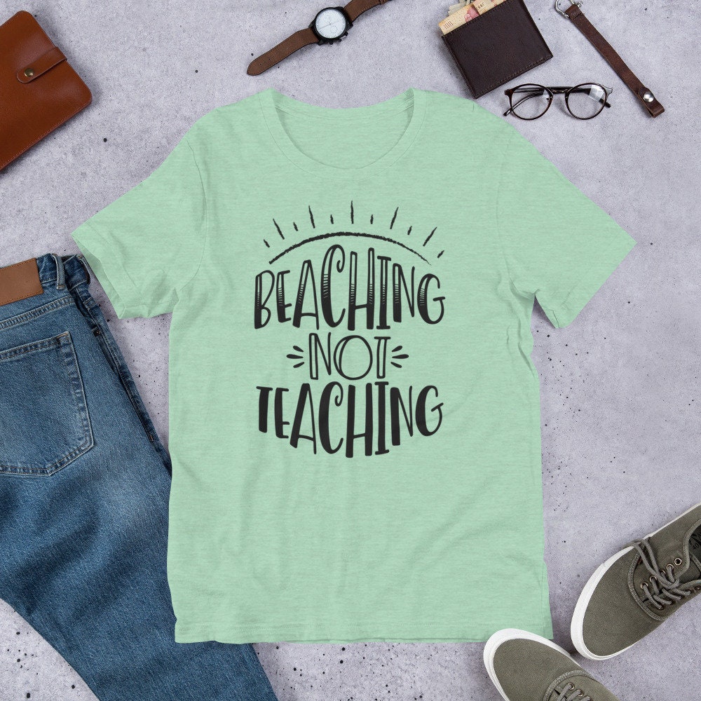 Beaching Not Teaching Teacher T-Shirt // Funny Summer Teacher | Etsy