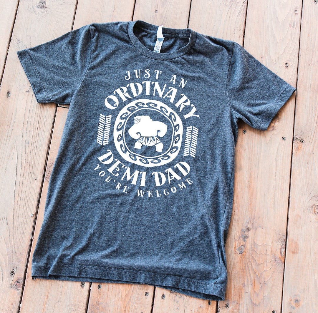Just an Ordinary Demi Dad Shirt // Father's Day Shirt // Demi Dad ...