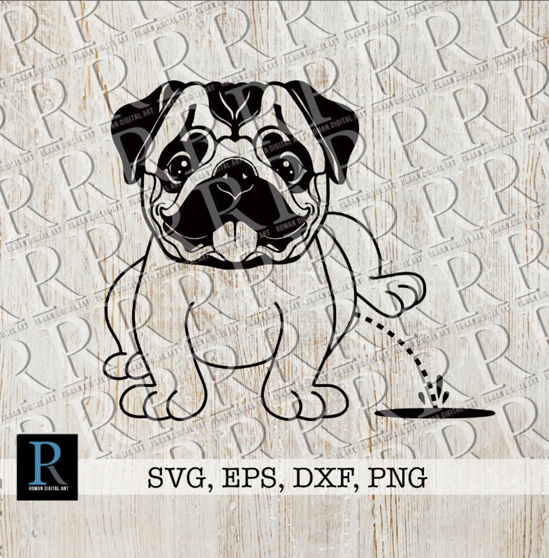 Pug SVG Cricut File, Pug Peeing SVG, Funny Pug Cut File, Pug Clipart ...