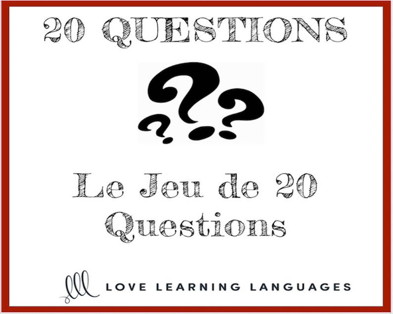 French 20 Questions Game Small Group or Whole Class No Prep Activity ...
