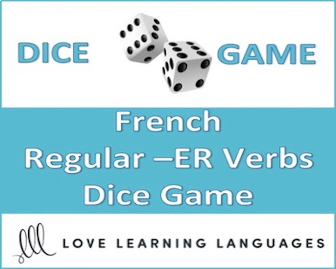 Dice Game Regular French ER Verbs Present Tense Jeu De Dés Homeschool ...