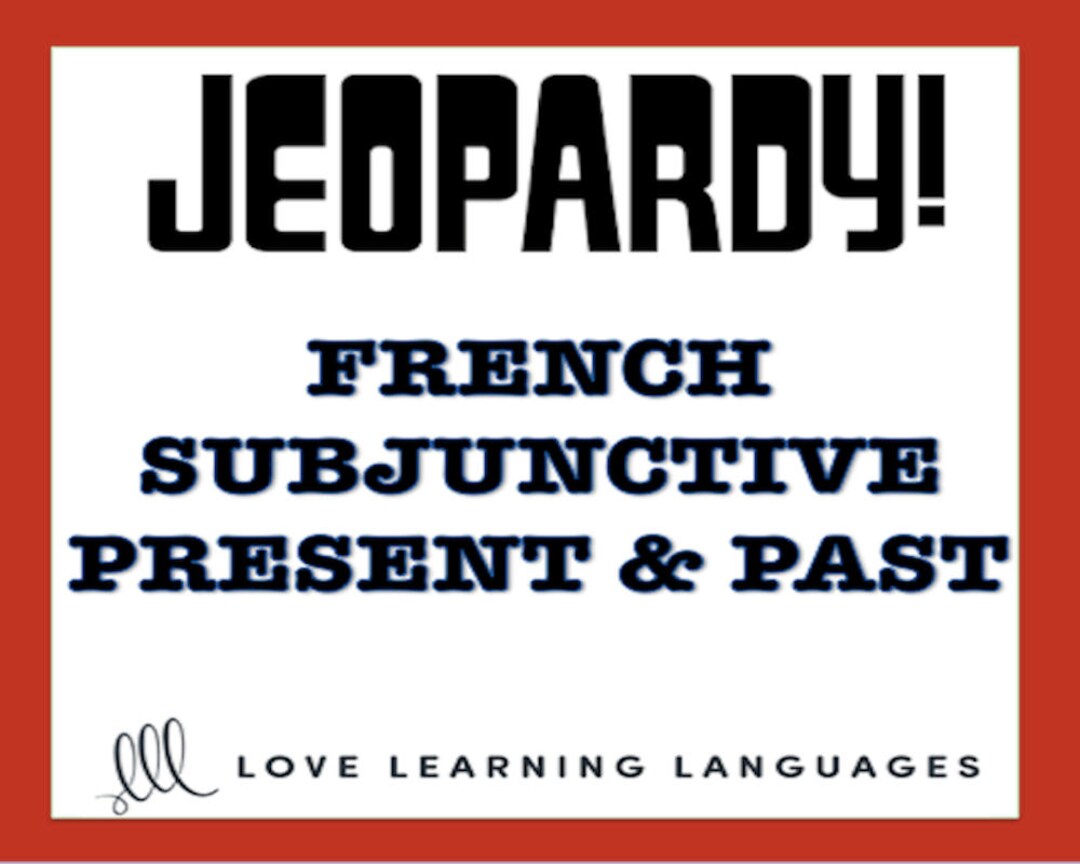 French Subjunctive Powerpoint Jeopardy Game Le Subjonctif Homeschool - Etsy