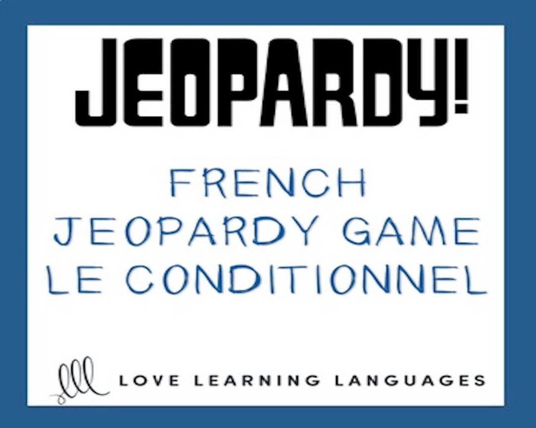 Le Conditionnel French Jeopardy Game French Conditional Tense ...