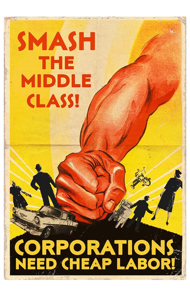Smash the Middle Class! Propaganda Poster of the Class War by Todd ...