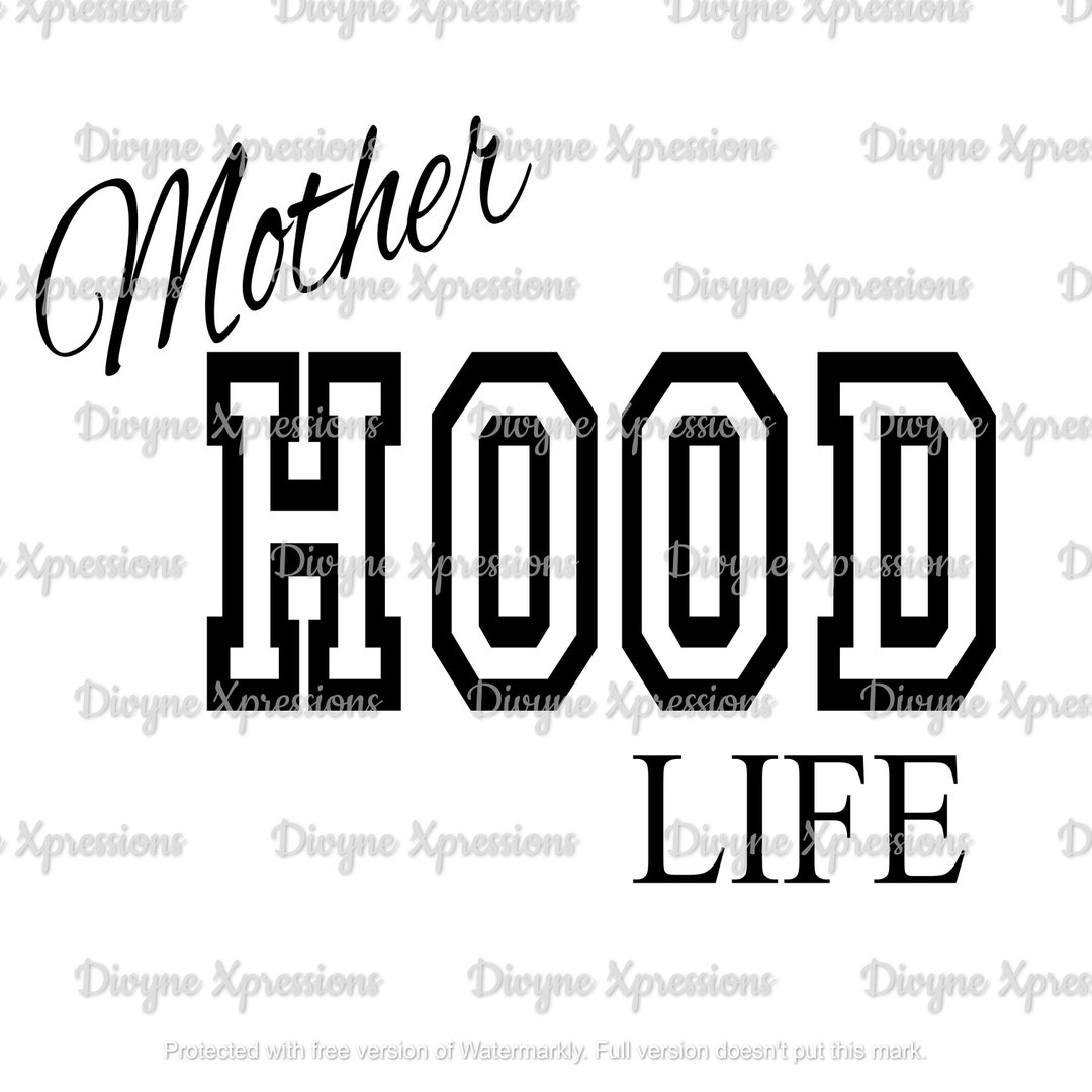 Mother Hood Life Mothers Day Svg Png Digital Download Only - Etsy