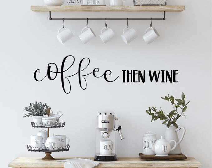 Coffee Then Wine Removable Wall Decal - Etsy