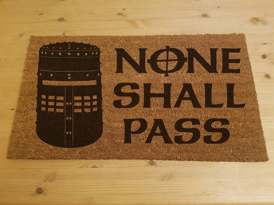 Monty Python and the Holy Grail Door Mat None Shall Pass - Etsy