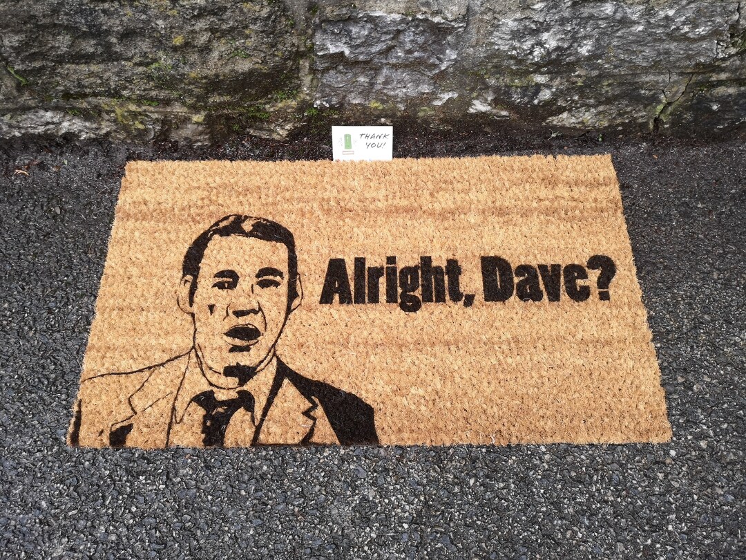 Only Fools and Horses Inspired Door Mat Alright, Dave? Trigger, Only ...
