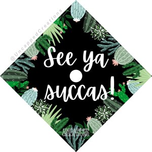 Succulent Grad Cap Design | CARDSTOCK Graduation Cap Design | Cactus ...