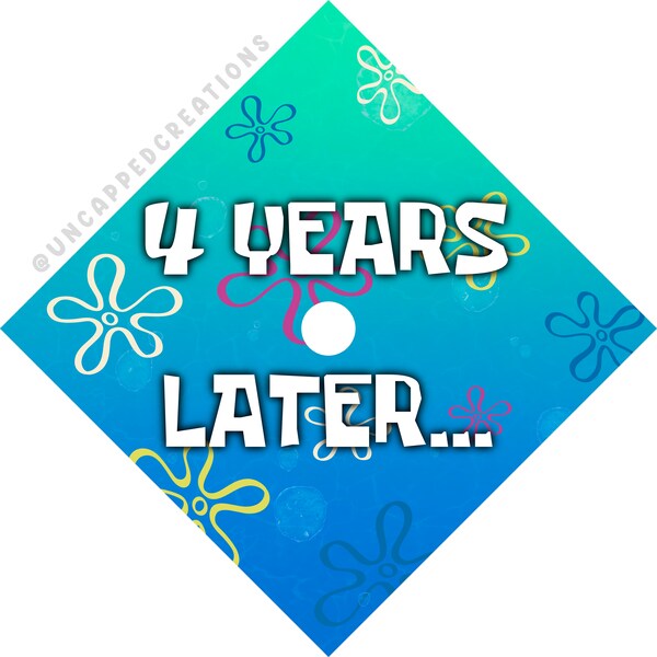 Spongebob 4 Years Later Graduation Cap Svg - Etsy
