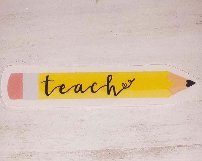 Teach Sticker Teach Pencil Sticker Pencil Sticker Teacher Sticker ...