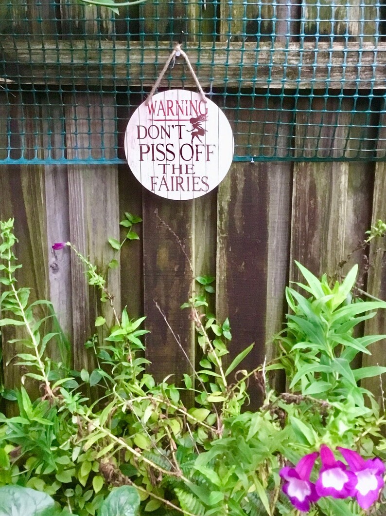 Beautiful Garden Sign “don’t Pi** off the Fairies” Wooden Hanger 20cm X ...