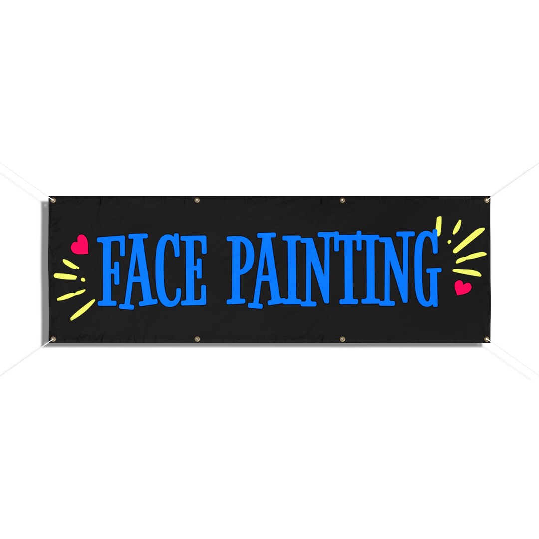 Face Painting Vinyl Banner 72 in X 24 in 6 Ft X 2 Ft Face Paint Sign ...