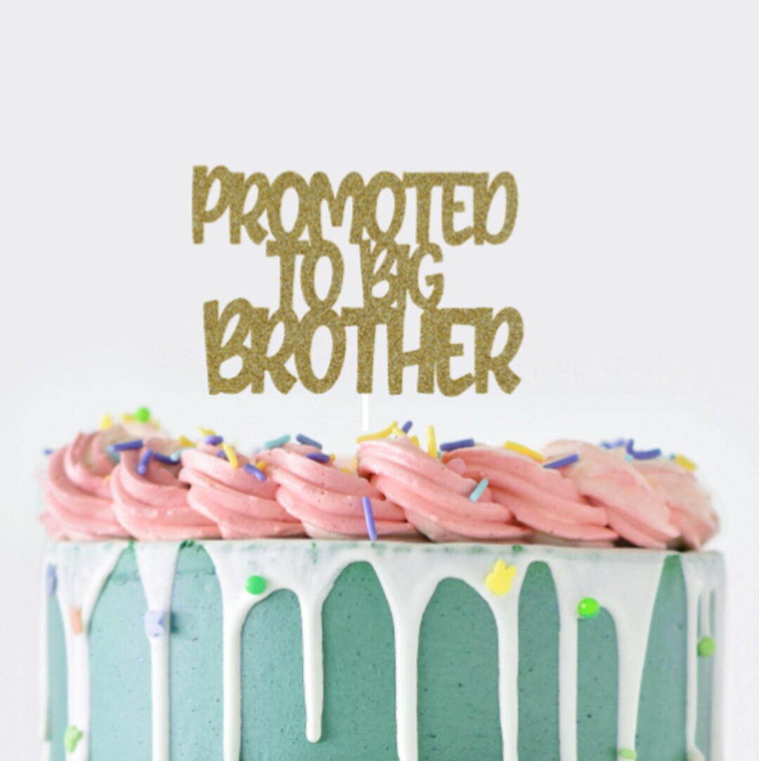 Promoted to Big Brother Cake Topper, Surprise Cake Topper, Baby ...
