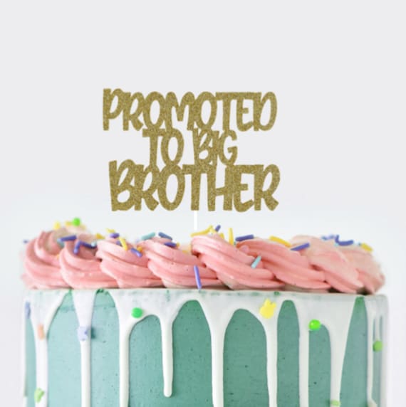 Promoted to Big Brother Cake Topper Surprise Cake Topper | Etsy