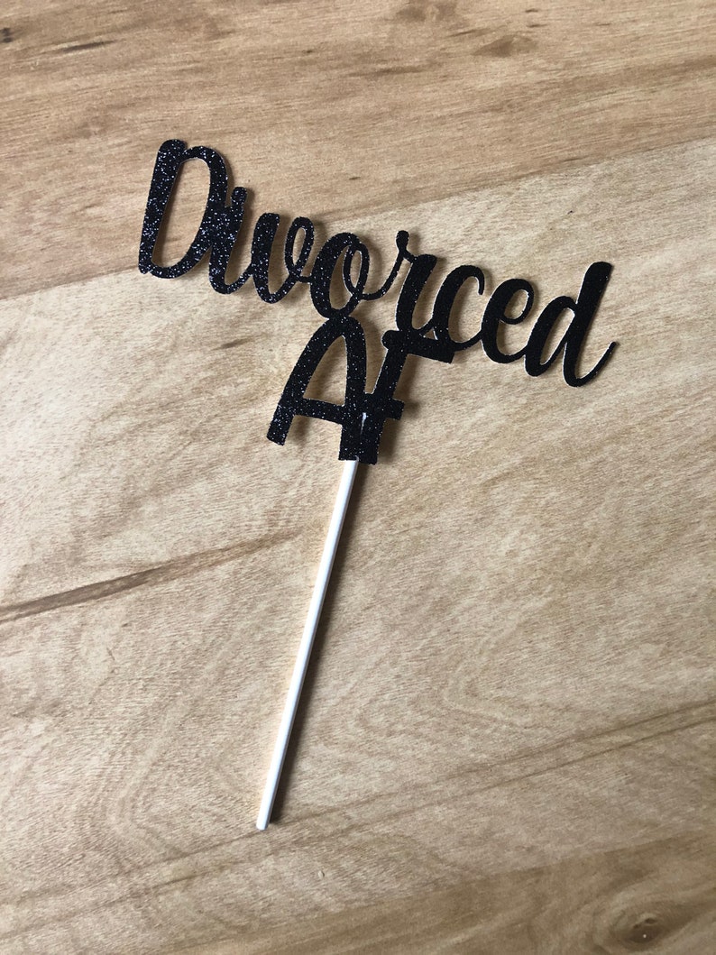 Divorced AF Cake Topper Just Divorced Cake Topper Divorce - Etsy