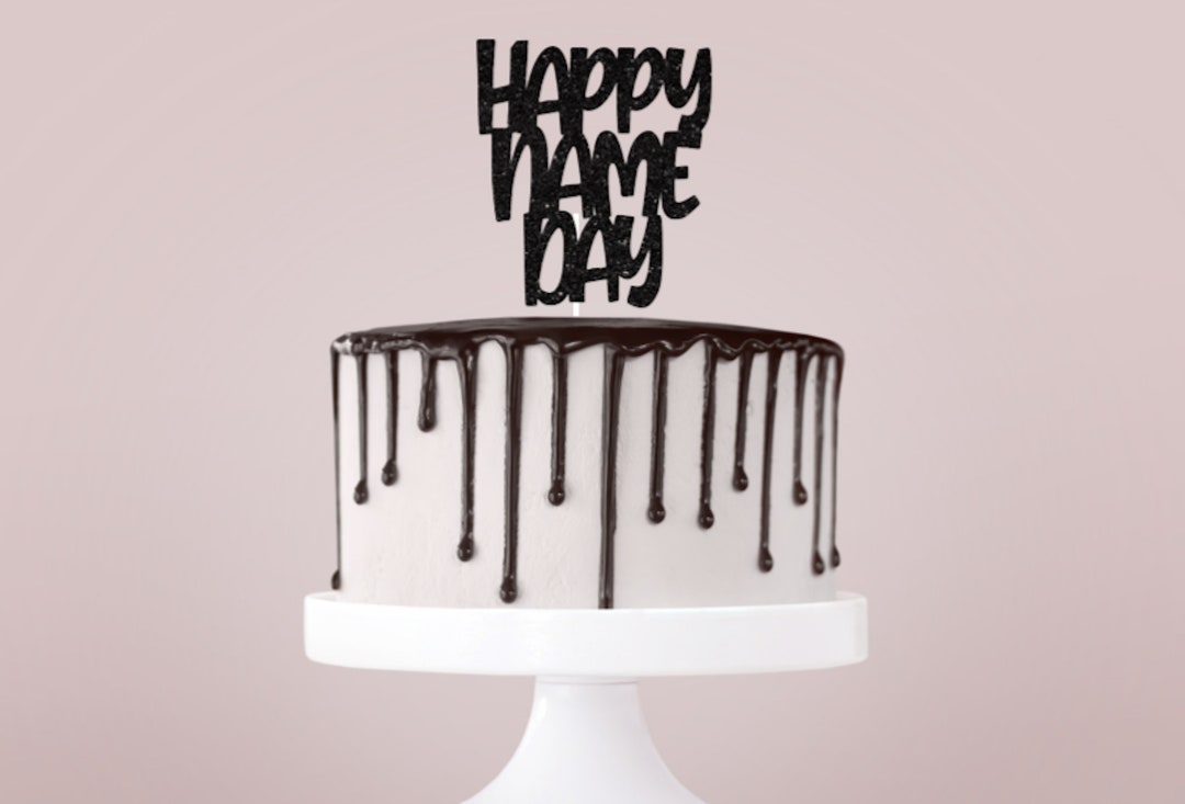 Happy Name Day Cake Topper, Celebration Cake Topper, Glitter Topper ...