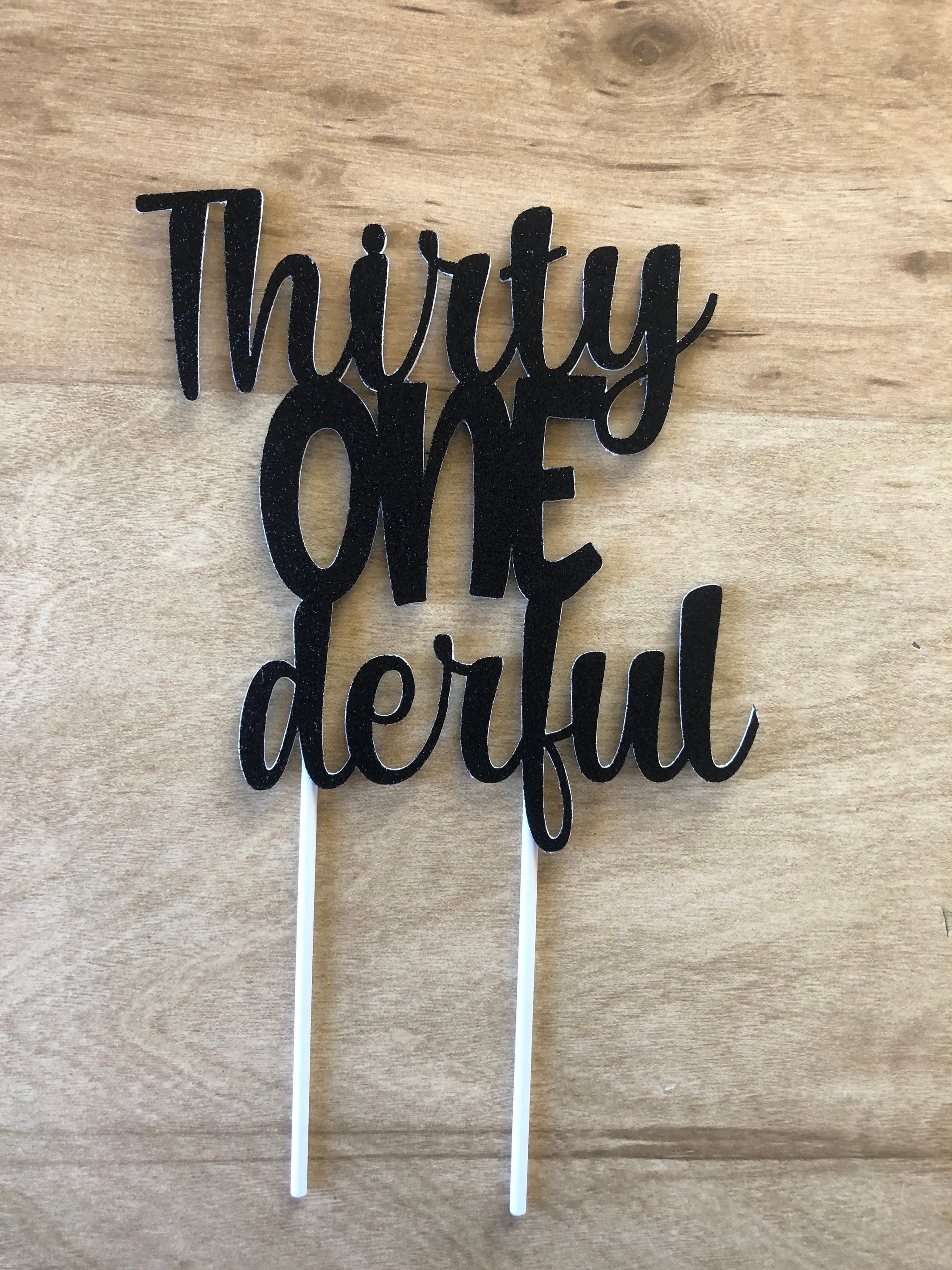 Thirty Onederful Cake Topper 31st Birthday Cake Topper 31st - Etsy