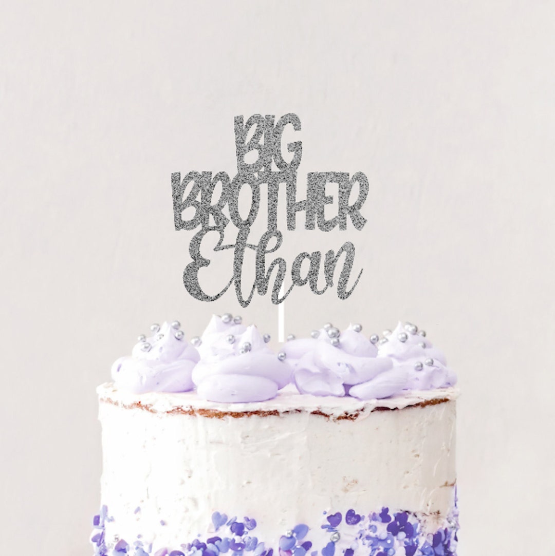 Personalized Big Brother Cake Topper, Surprise Cake Topper, Baby ...