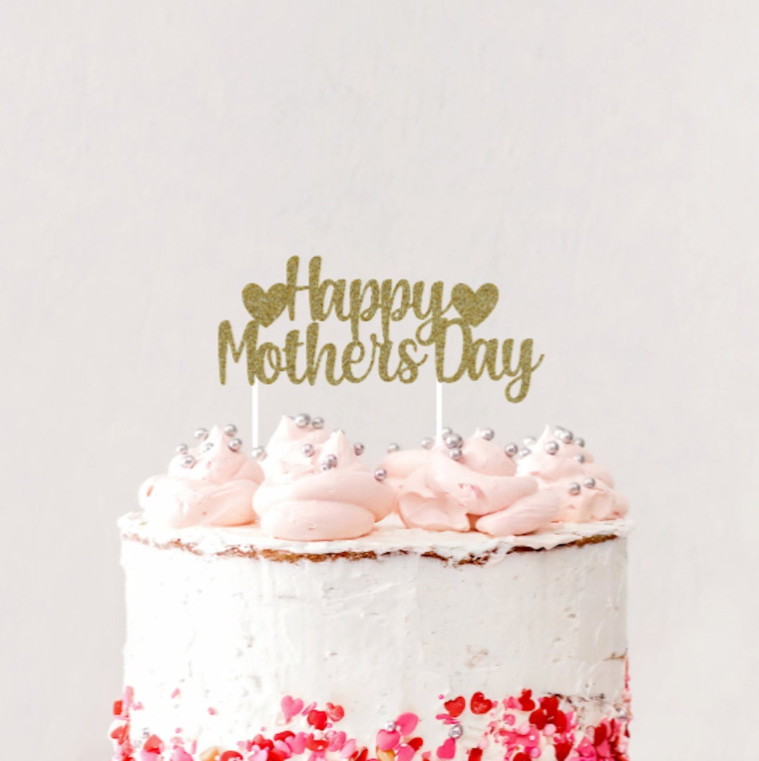 Happy Mothers Day Cake Topper, Best Mom Ever Cake Topper, Celebrating ...