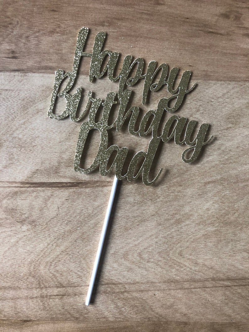 Happy Birthday Dad Cake Topper Celebrating Dad Cake Toppers | Etsy