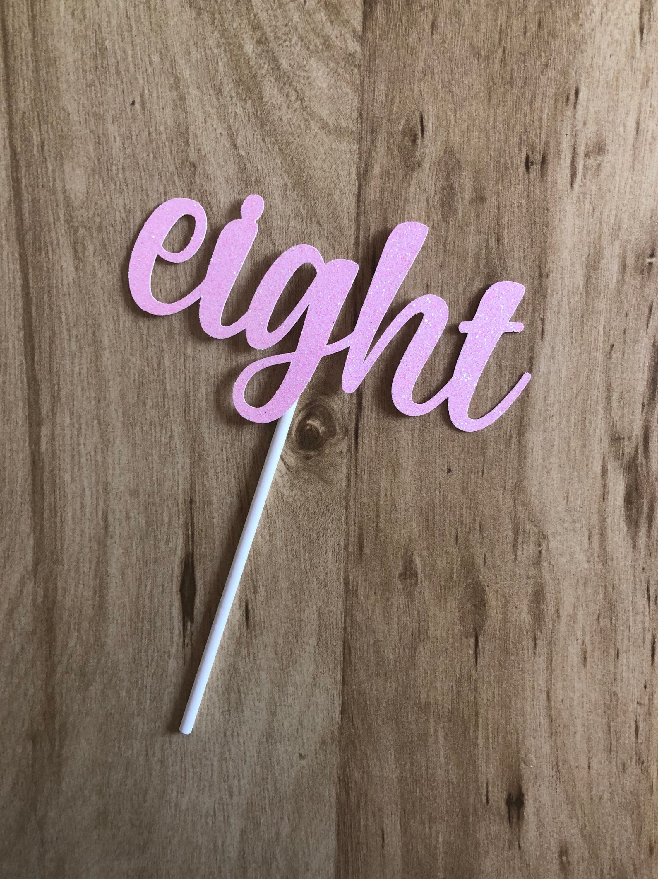 Eight Cake Topper 8th Birthday Cake Topper Eighth Birthday - Etsy