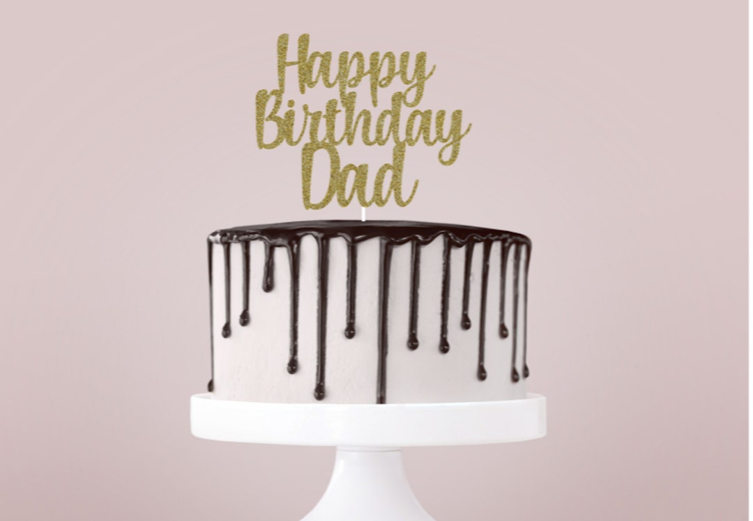 Happy Birthday Dad Cake Topper, Celebrating Dad Cake Toppers, Dads ...
