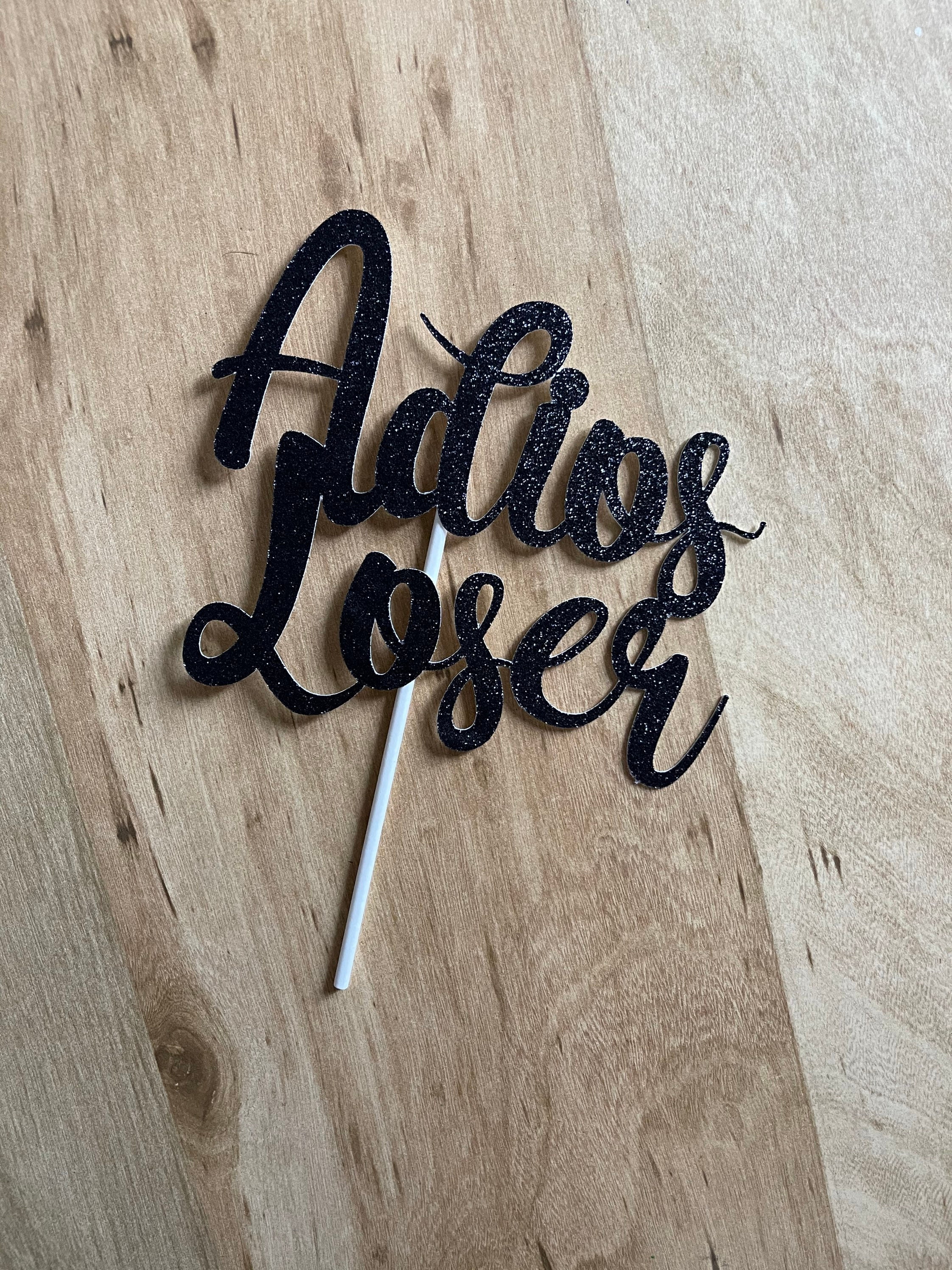 Adios Loser Cake Topper Getting Divorced Cake Topper Just - Etsy
