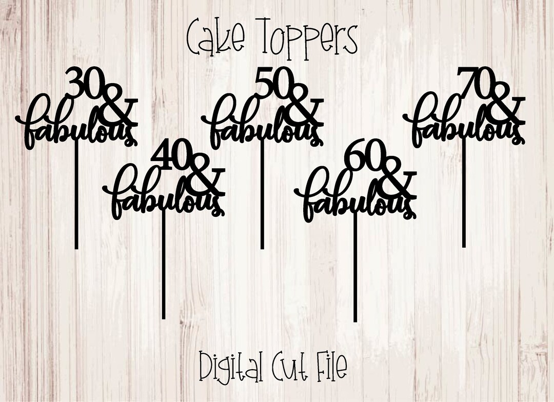 Fabulous Cake Topper Digital File Design Birthday Cake Toppers Cake ...