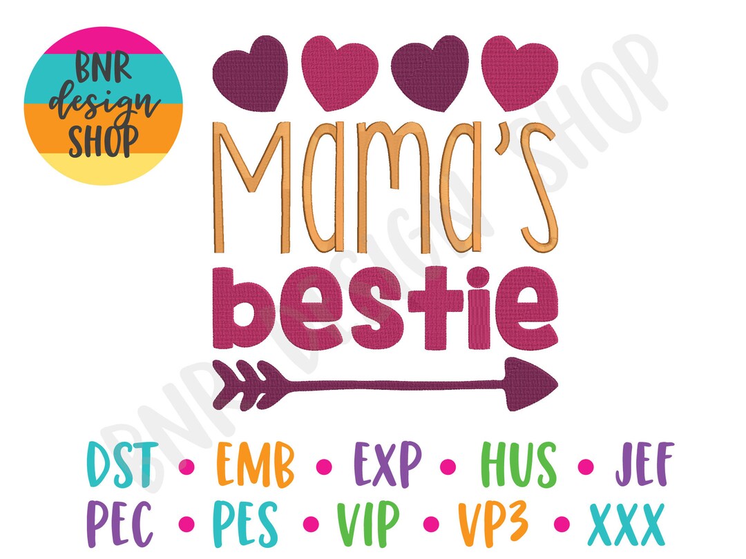 Mama's Bestie Embroidery, 2 Sizes, Baby Machine Embroidery Design ...