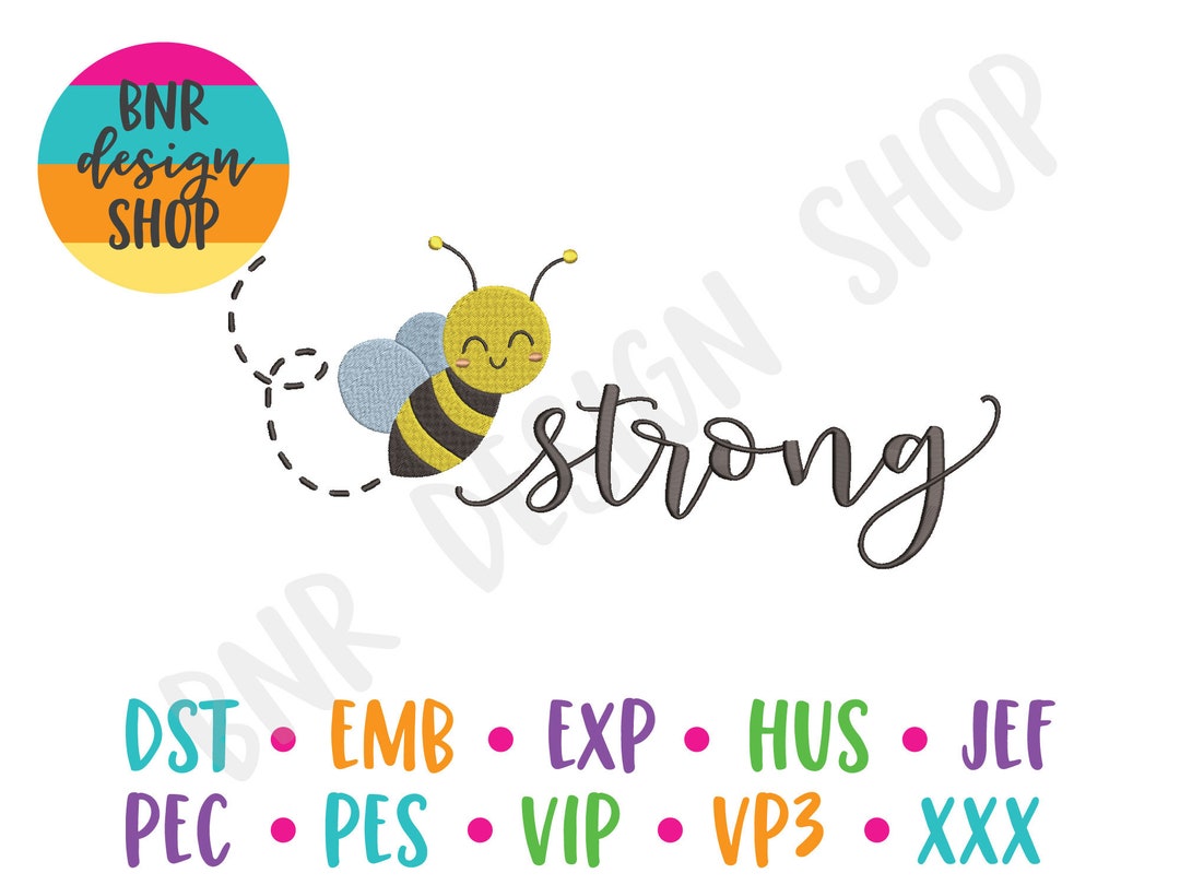 Bee Embroidery Design, Be Strong Embroidery, Bumble Bee Embroidery ...
