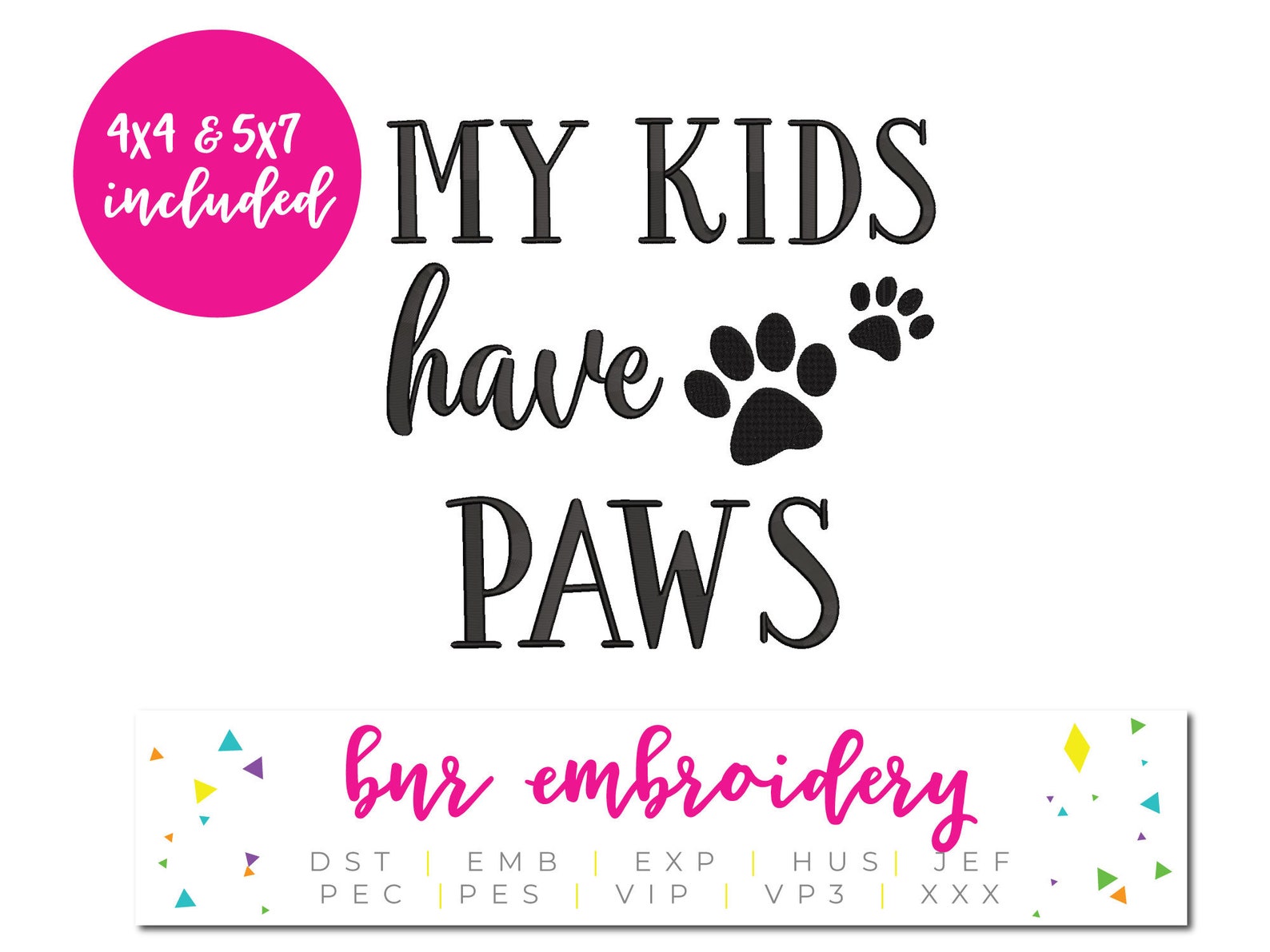 Dog Mom Embroidery Design, Dog Embroidery, My Kids Have Paws Embroidery ...