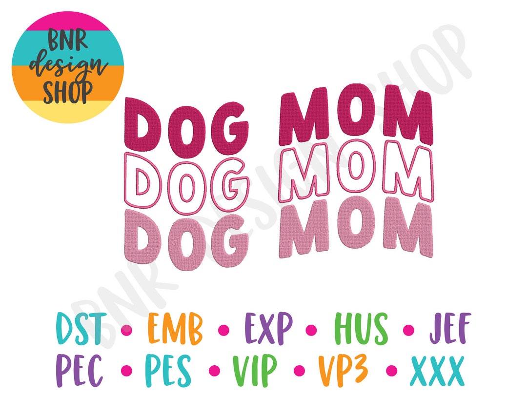 Dog Mom Embroidery Design, 4 Sizes, Fur Mama Embroidery, Embroidery ...
