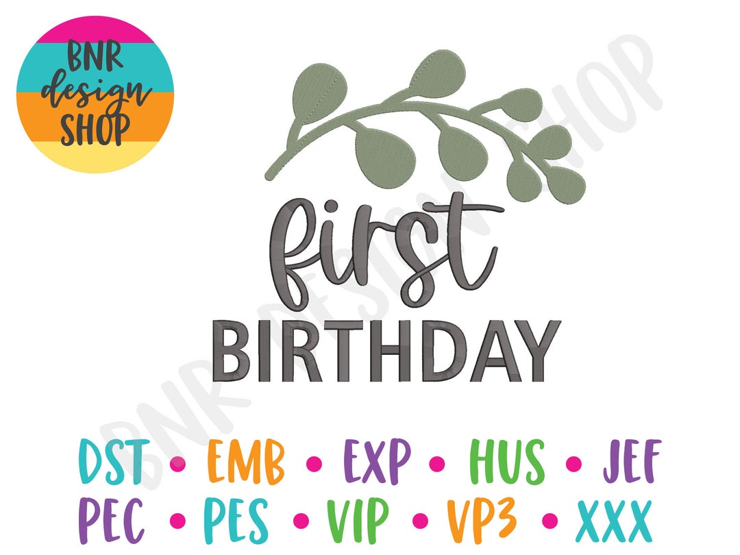 First Birthday Embroidery Design for Baby, Birthday Embroidery Designs ...