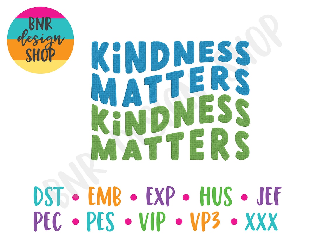 Kindness Machine Embroidery Design, 3 Sizes, Be Kind Embroidery Design ...