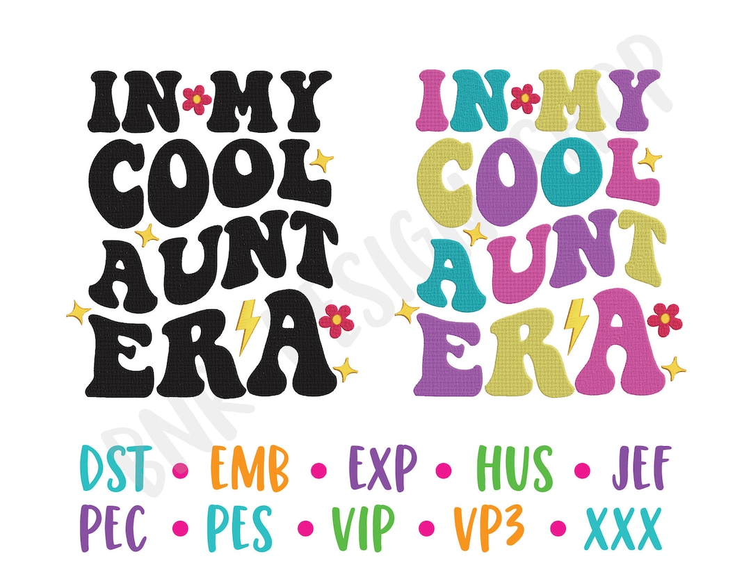 Aunt Embroidery Designs for Machine, Cool Aunt Era, Auntie Embroidery ...