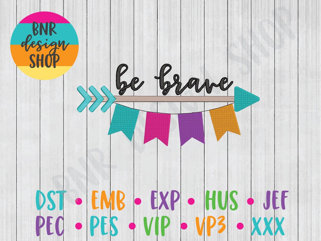 Be Brave Embroidery Design, Arrow Embroidery, Embroidery for Kids ...