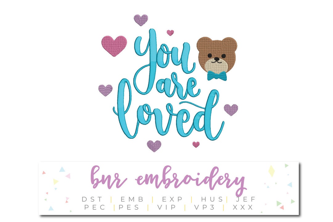 Baby Embroidery Design, New Baby Embroidery, You Are Loved Embroidery ...