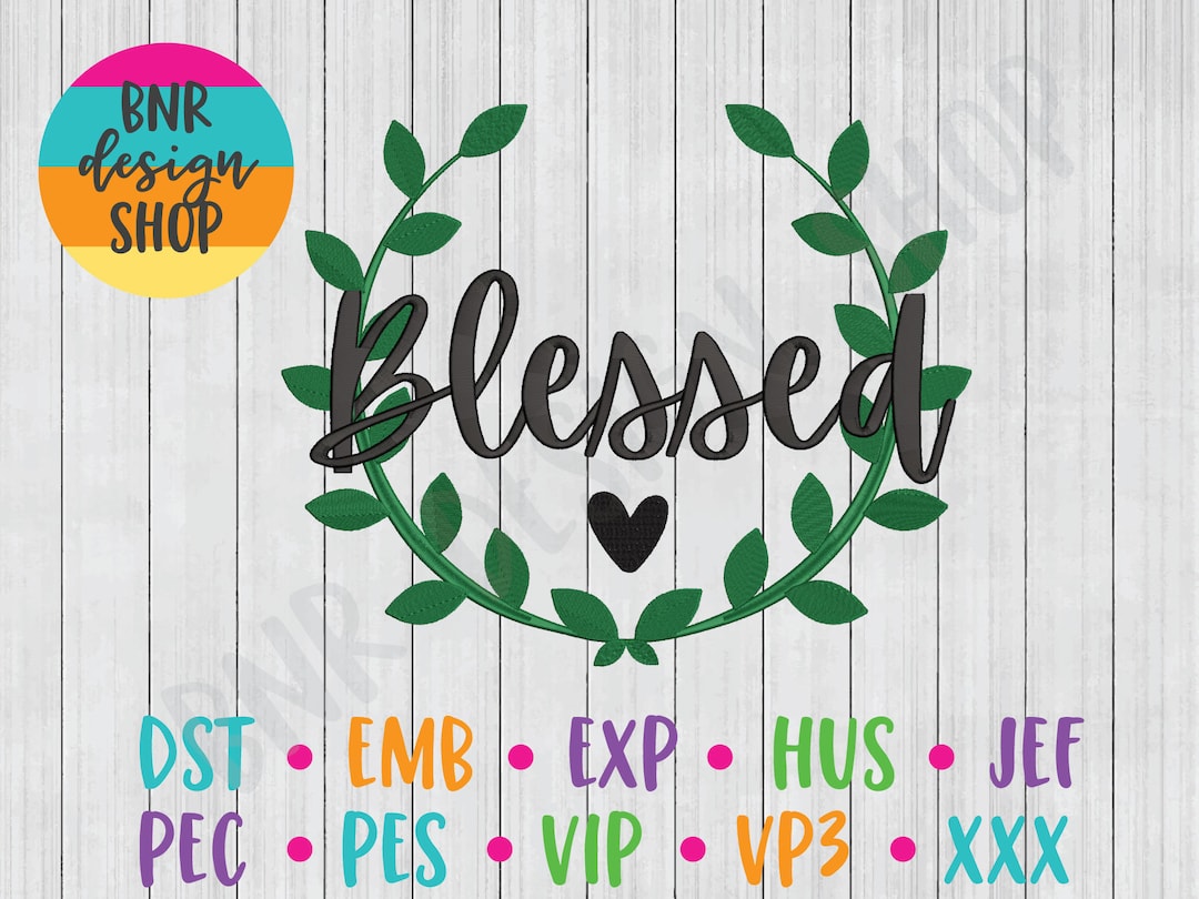 Blessed Embroidery Design, 3 Sizes, Wreath Machine Embroidery Design ...