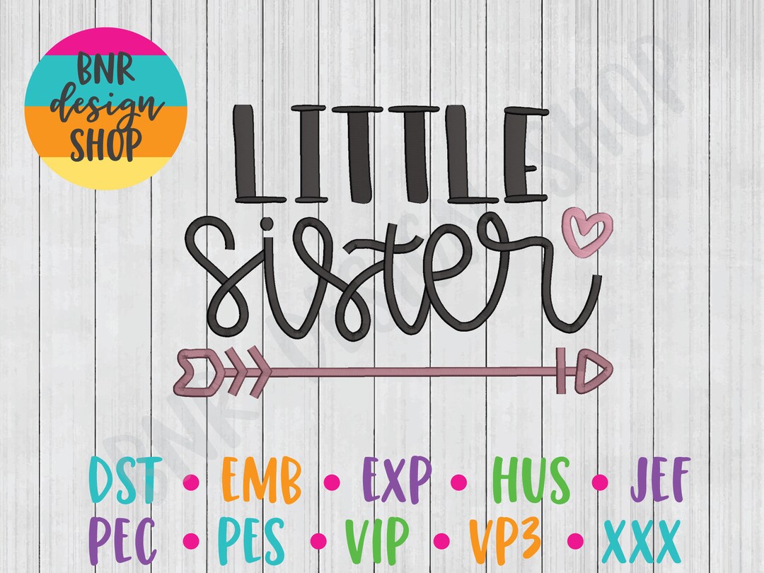 Little Sister Embroidery, 3 Sizes, Sister Machine Embroidery Design ...