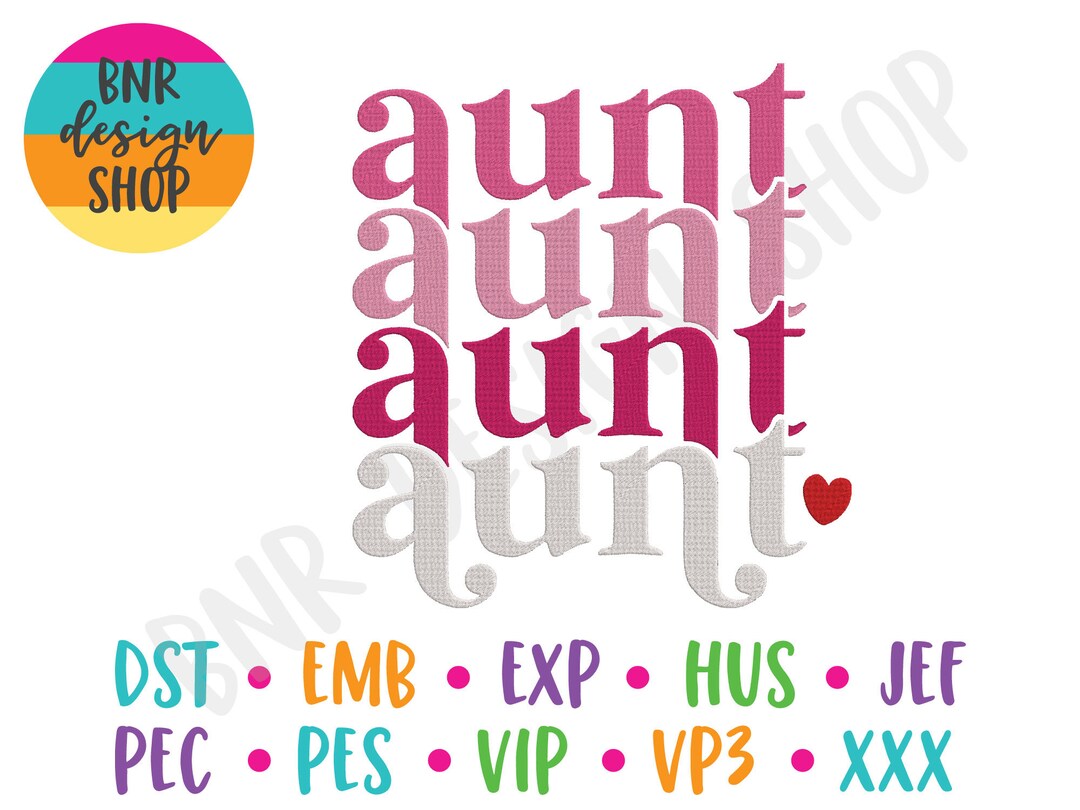 Aunt Embroidery Design, 2 Sizes, Auntie Embroidery, Embroidery Design ...
