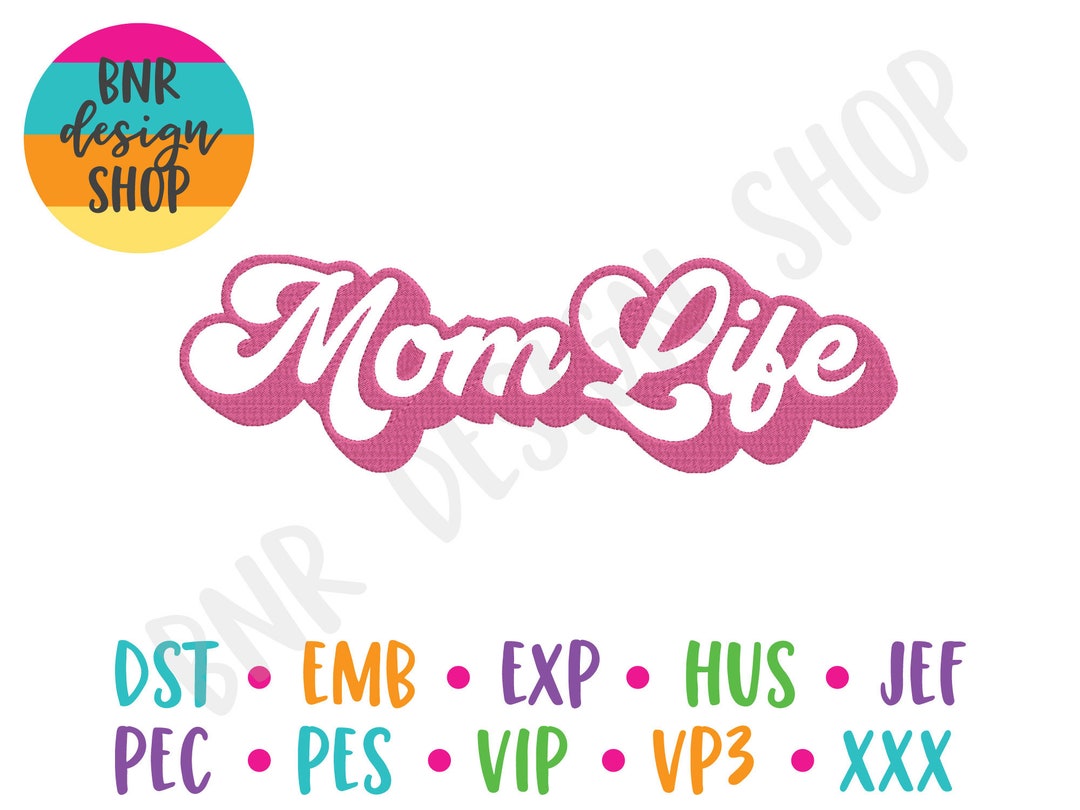 Mom Life Embroidery Design, Mom Embroidery Design for Women, Mama ...