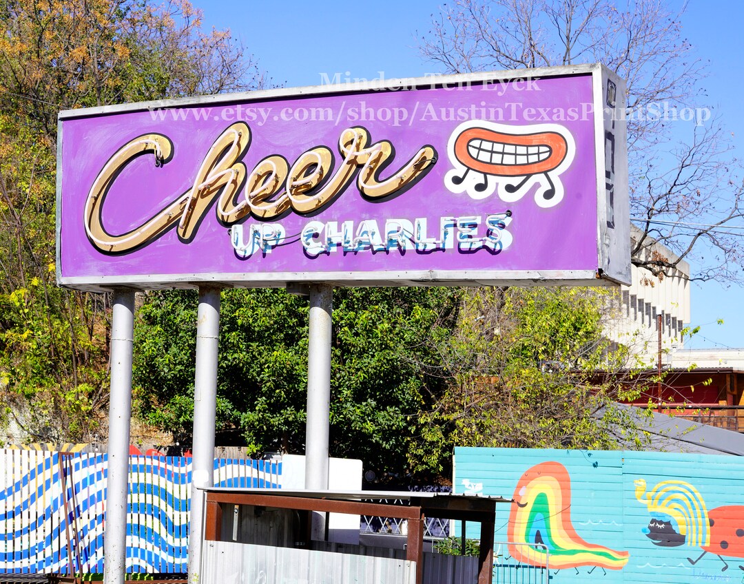 HORIZONTAL Cheer up Charlies Color Photo Print, Austin Texas ...