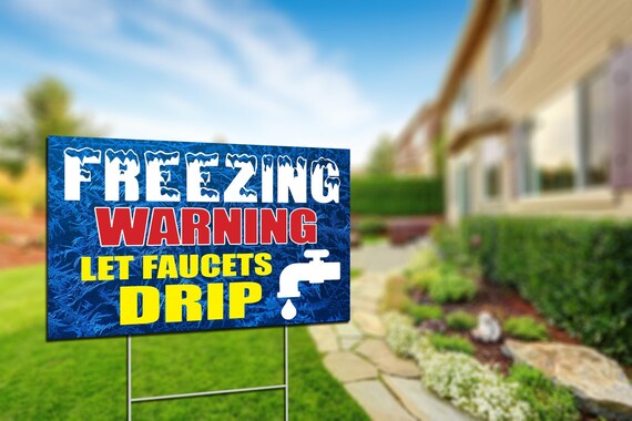Freezing Warning Faucet Drip Yard Sign 18x12 | Etsy