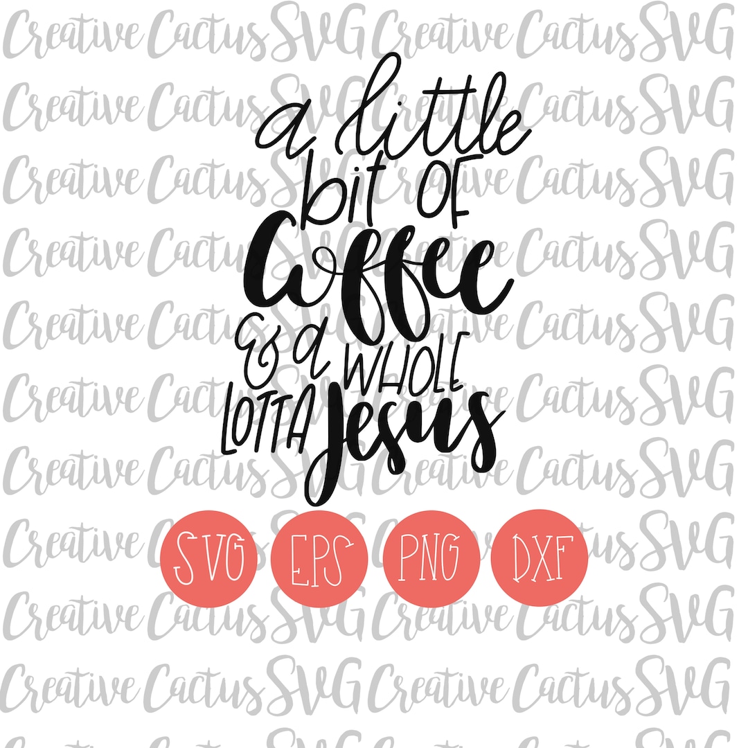 Coffee and Jesus SVG | Coffee | Jesus | Christian | Religious | Hand ...