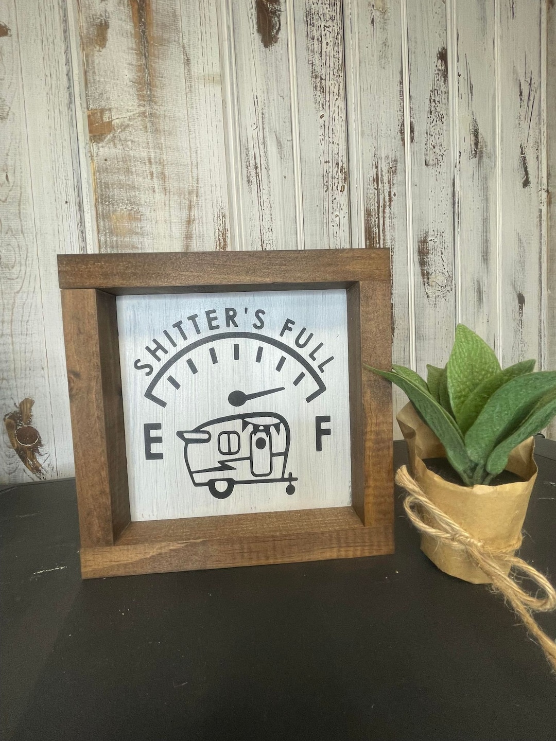 Shitter's Full-shitters Full Meter, Shitters Full Sign, Funny Bathroom Decor, Cousin Eddie Quote ...