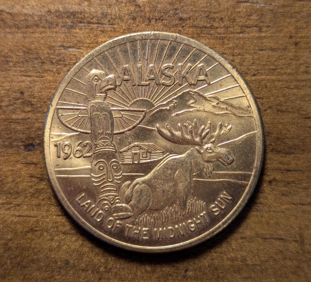 1962 Alaska AK the 49th State One Dollar in Trade so Called Dollar Land ...
