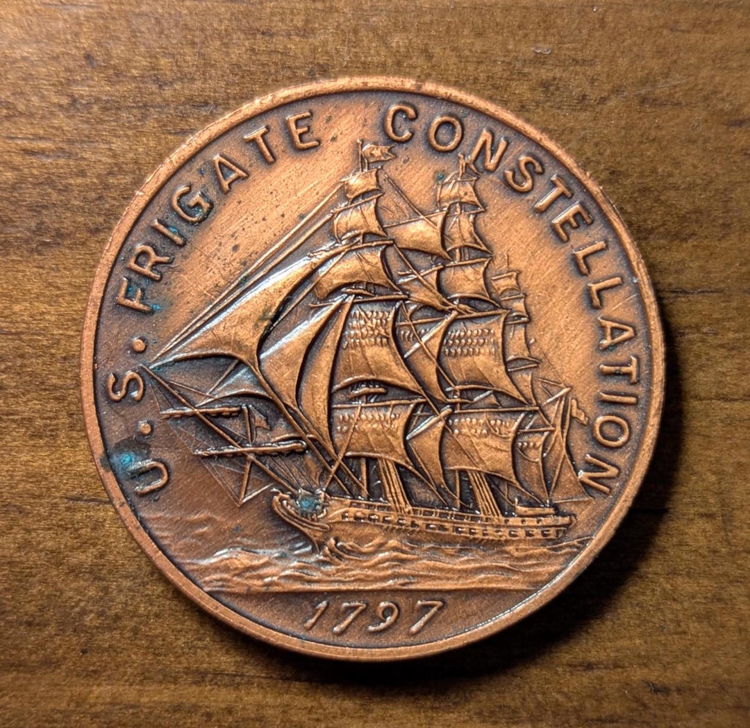 1797 U. S. Frigate Constellation First U. S. Navy Ship Coin Struck From ...