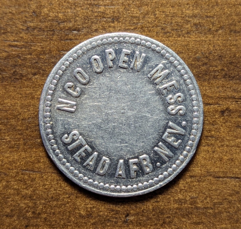 Stead Air Force Base Nevada NV NCO Open Mess Good for 10 Cents Military ...